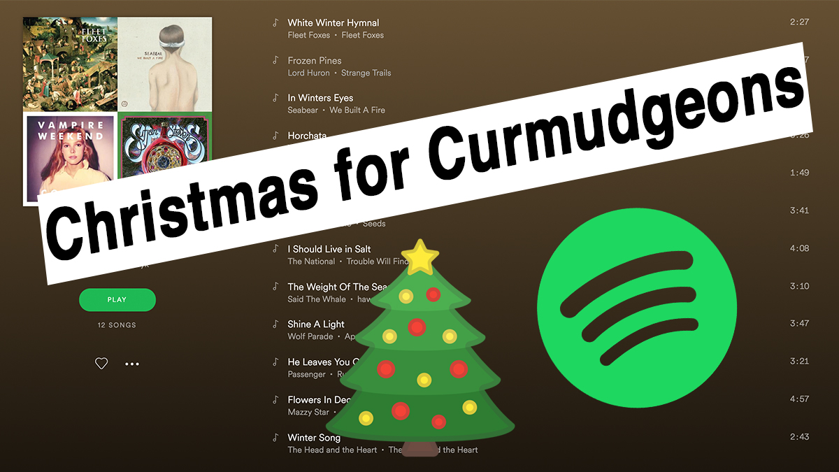 Playlist: Christmas for Curmudgeons - The Gateway