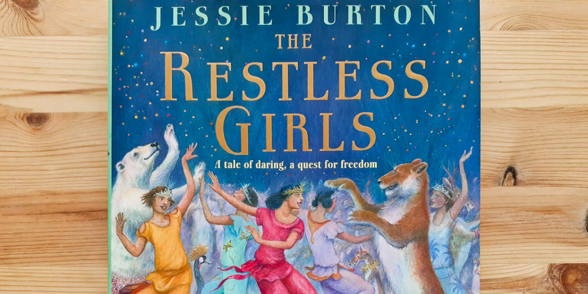 Book Review: Jessie Burton’s The Restless Girls - The Gateway