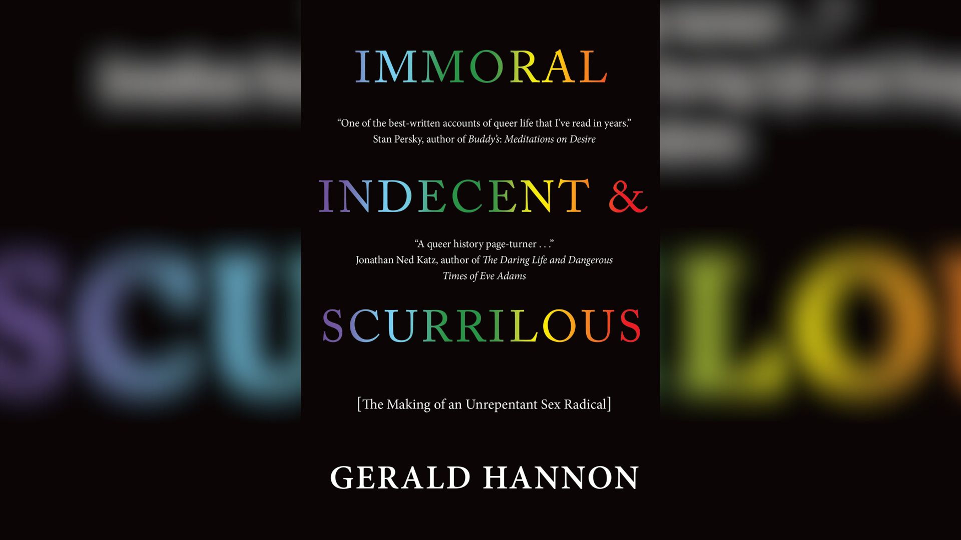 Book Review: Gerald Hannon’s “Immoral, Indecent and Scurrilous: The ...