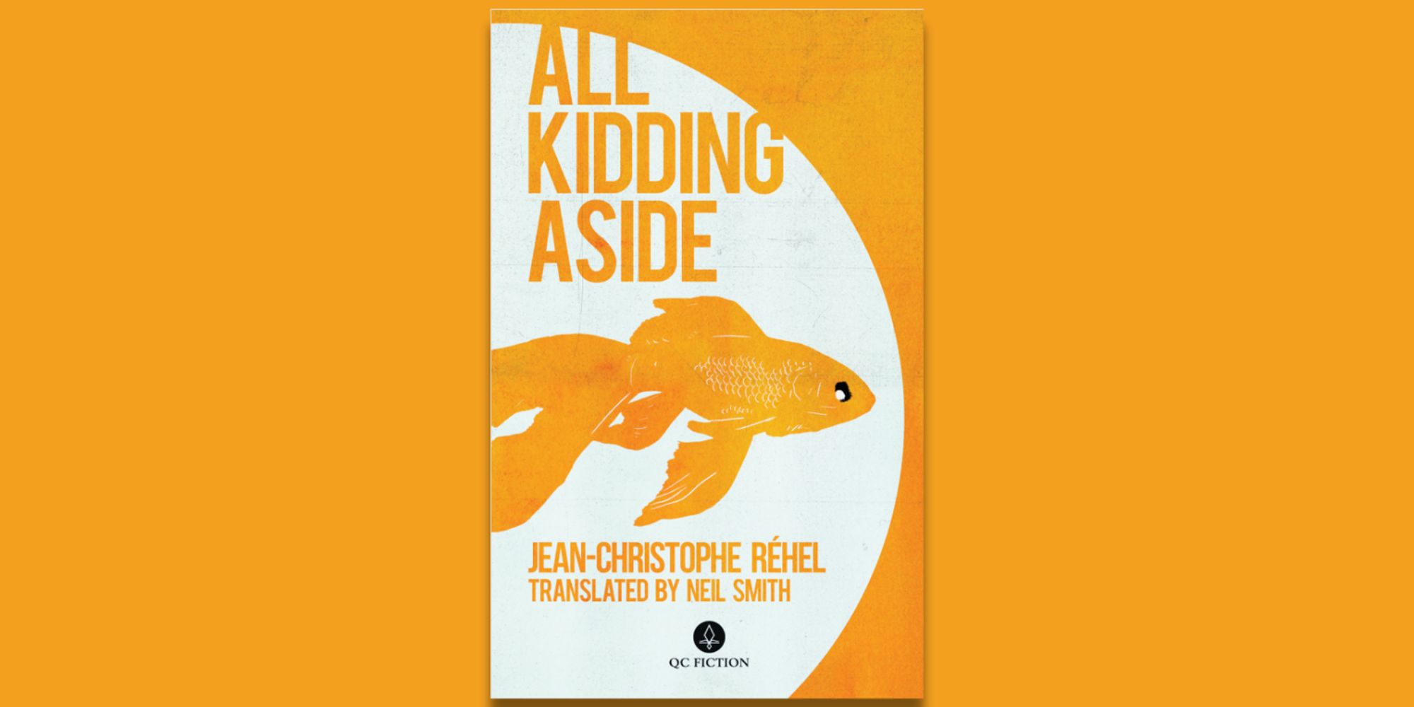 Book Review: 'All Kidding Aside' by Jean-Christophe Réhel - The Gateway